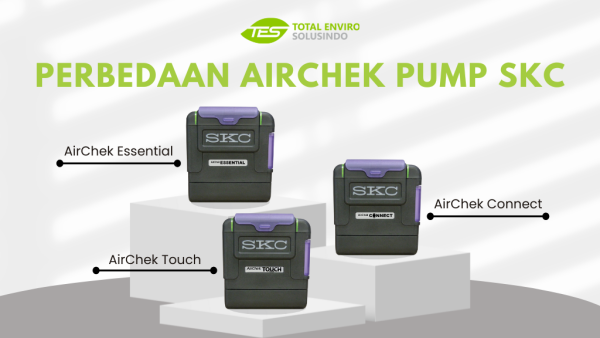 Perbedaan AirChek Pump SKC - Total Enviro Solusindo