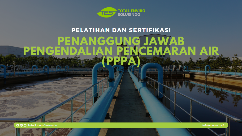 Pelatihan dan Sertifikasi PPPA - Total Enviro Solusindo